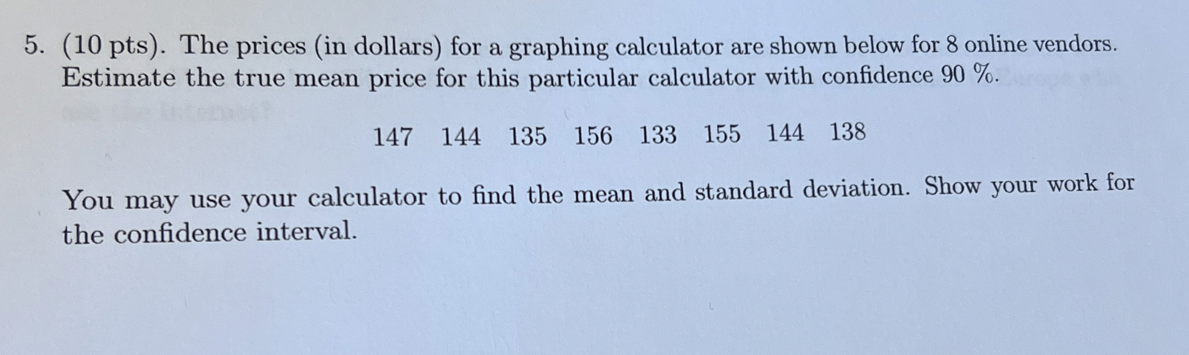 Solved (10 ﻿pts). ﻿The prices (in dollars) ﻿for a graphing | Chegg.com