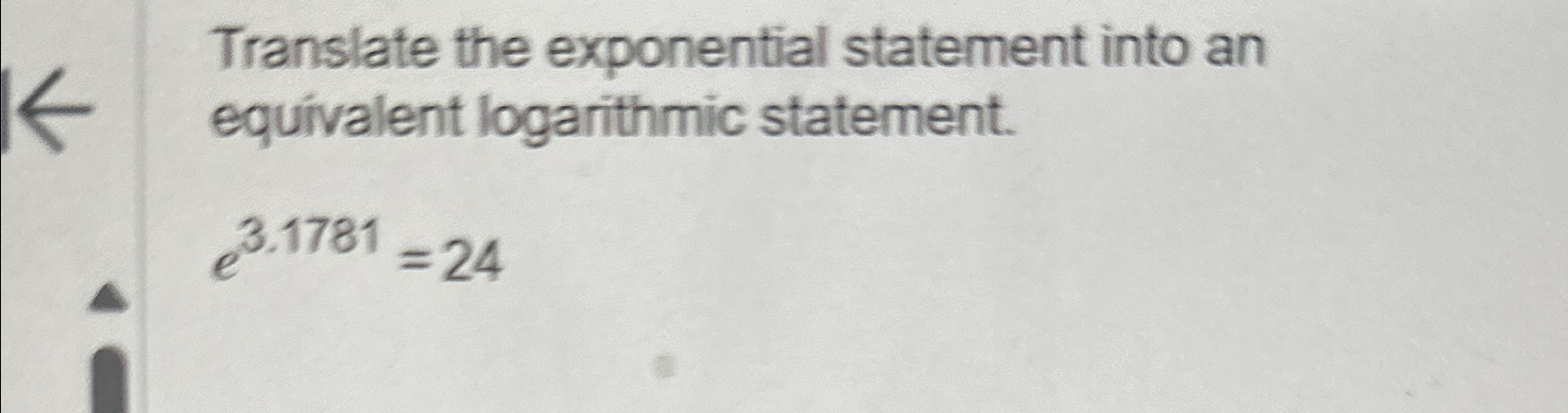 Solved Translate the exponential statement into an | Chegg.com