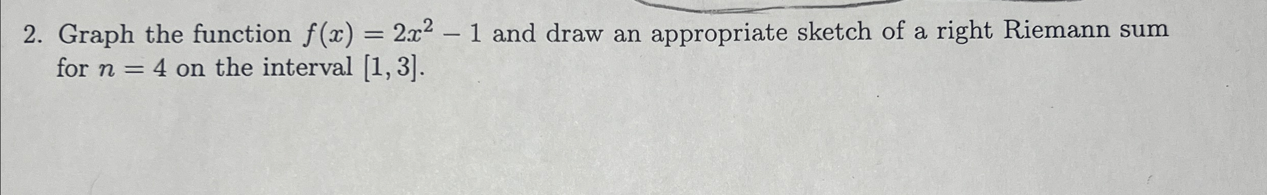 Solved Graph the function f(x)=2x2-1 ﻿and draw an | Chegg.com