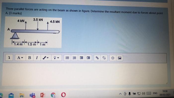 Solved Three parallel forces are acting on the beam as shown | Chegg.com