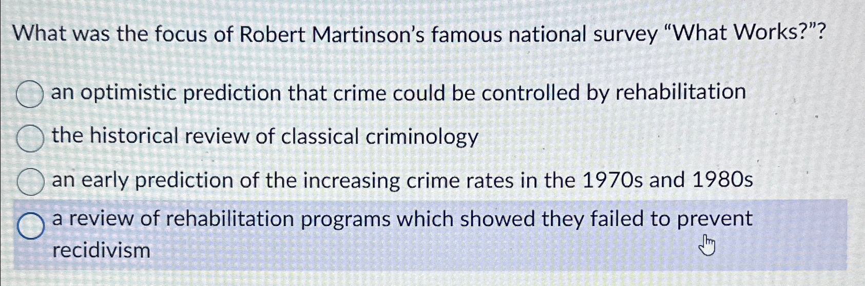 Solved What was the focus of Robert Martinson's famous | Chegg.com