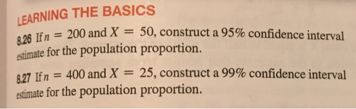 Solved LEARNING THE BASICS 6 If n = 200 and X = 50, | Chegg.com