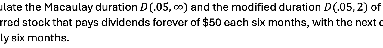 Solved calculate the Macaulay duration D(.05,∞) ﻿and the | Chegg.com