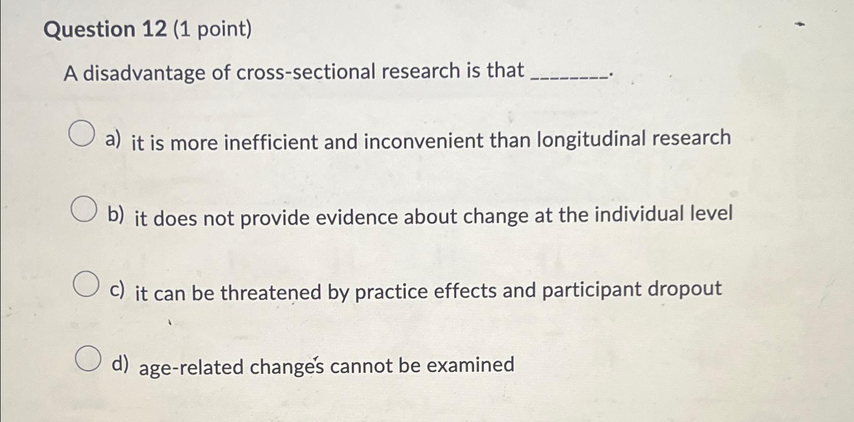 Solved Question 12 (1 ﻿point)A disadvantage of | Chegg.com