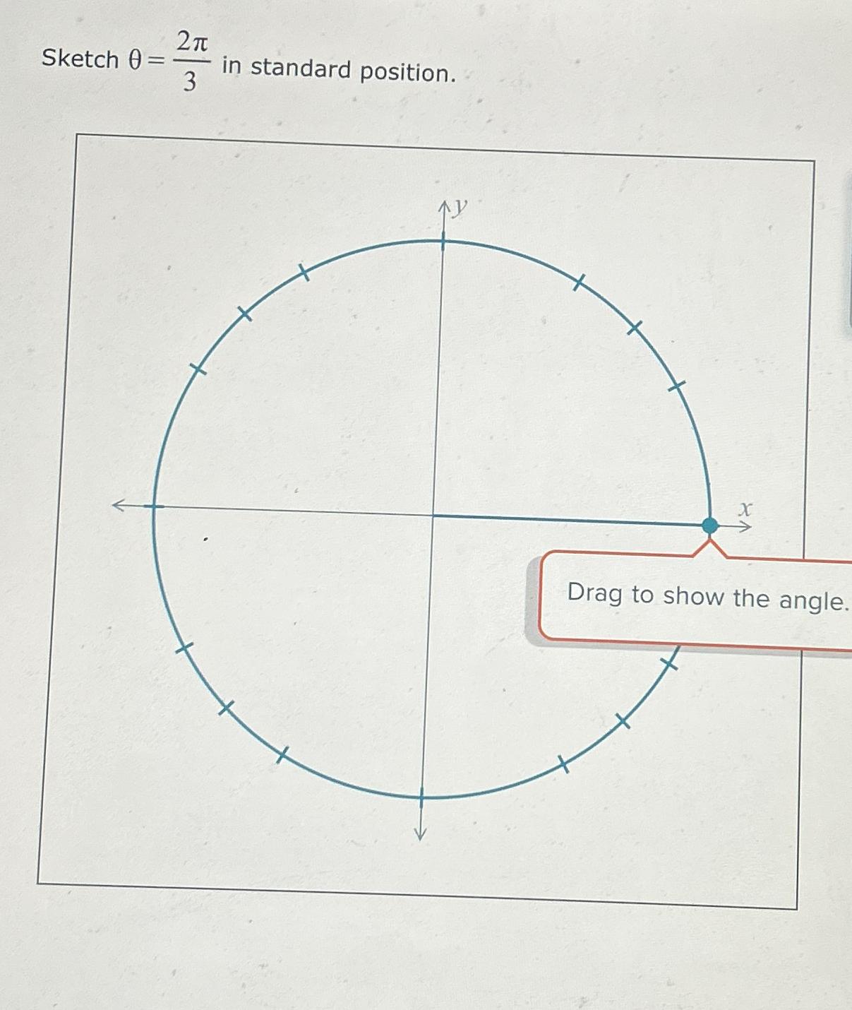 Solved Sketch θ=2π3 ﻿in standard position. | Chegg.com