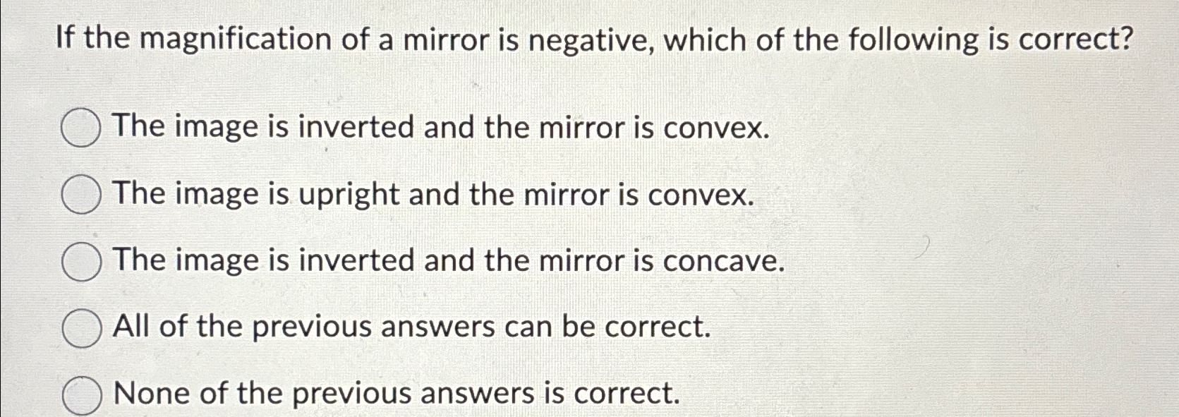 Solved If the magnification of a mirror is negative, which | Chegg.com