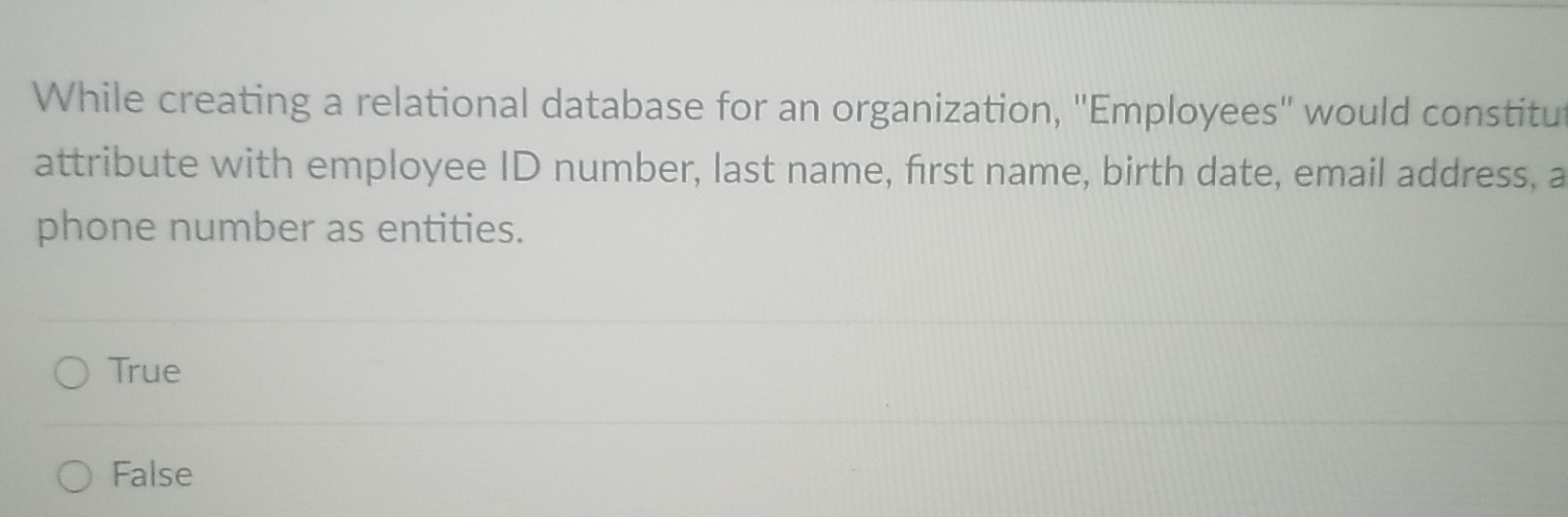 Solved While creating a relational database for an | Chegg.com