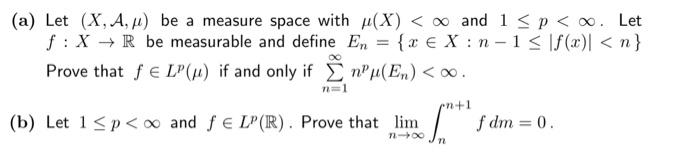 Solved (a) Let (X,A,μ) be a measure space with μ(X)