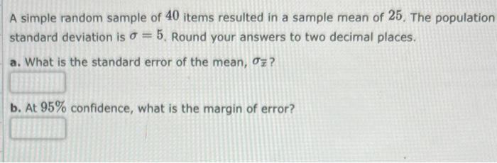 Solved A simple random sample of 40 items resulted in a | Chegg.com