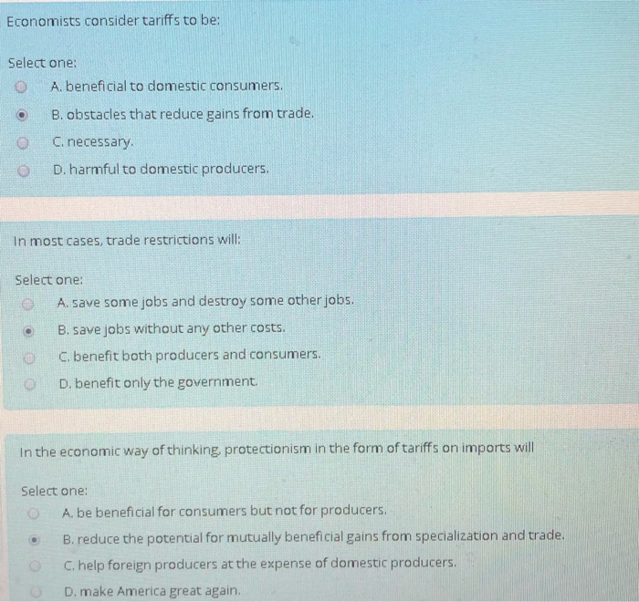 Solved Economists consider tariffs to be: Select one: O A. | Chegg.com