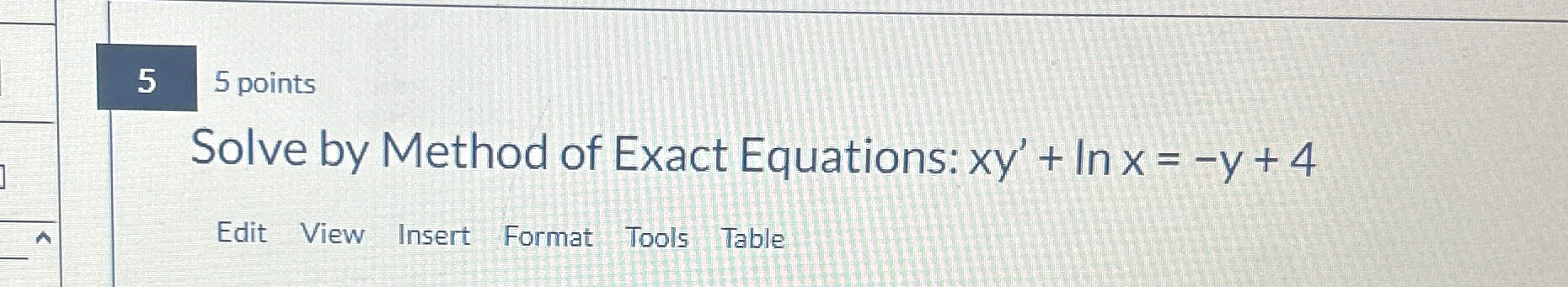 Solved 5 ﻿pointsSolve by Method of Exact Equations: | Chegg.com