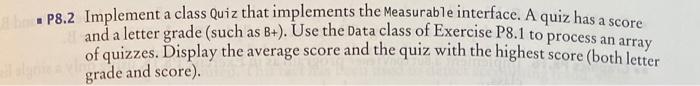 Solved • P8.2 Implement a class Quiz that implements the | Chegg.com