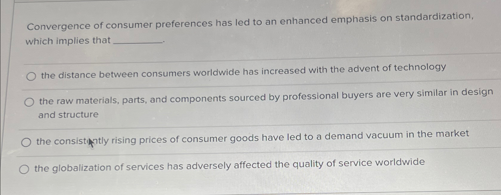 Solved Convergence of consumer preferences has led to an | Chegg.com