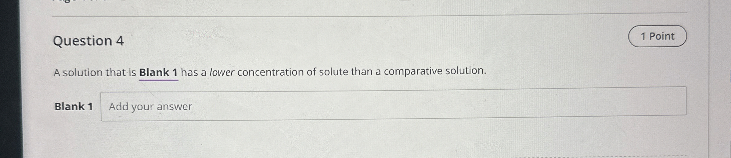 Solved Question 4A solution that is Blank 1 ﻿has a lower | Chegg.com