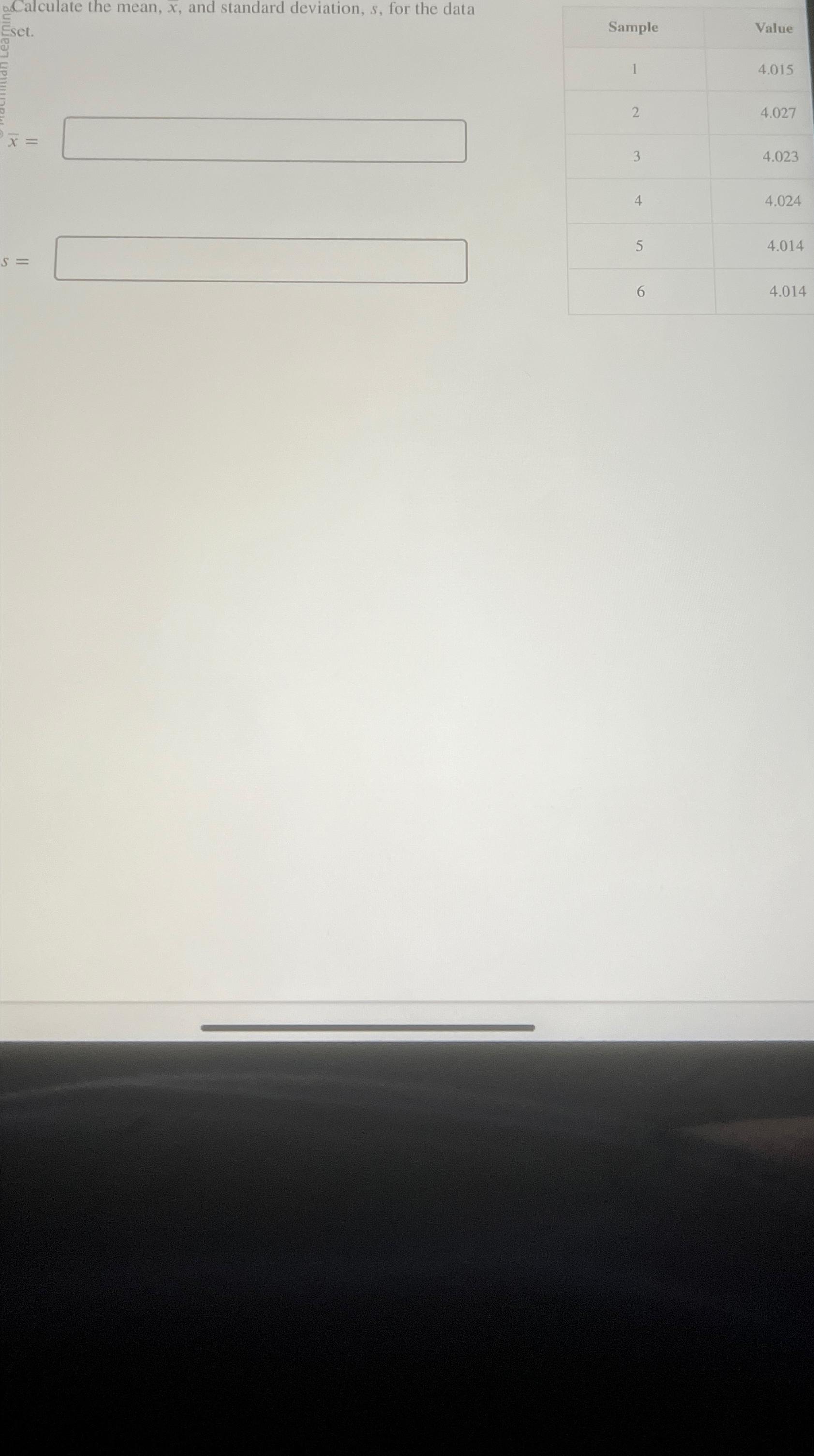 Solved Calculate the mean, x, ﻿and standard deviation, s, | Chegg.com