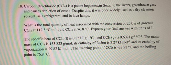 Solved 18. Carbon tetrachloride (CCl4) is a potent | Chegg.com