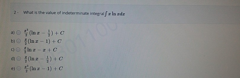 Solved 2 - What is the value of indeterminate integralſ In | Chegg.com