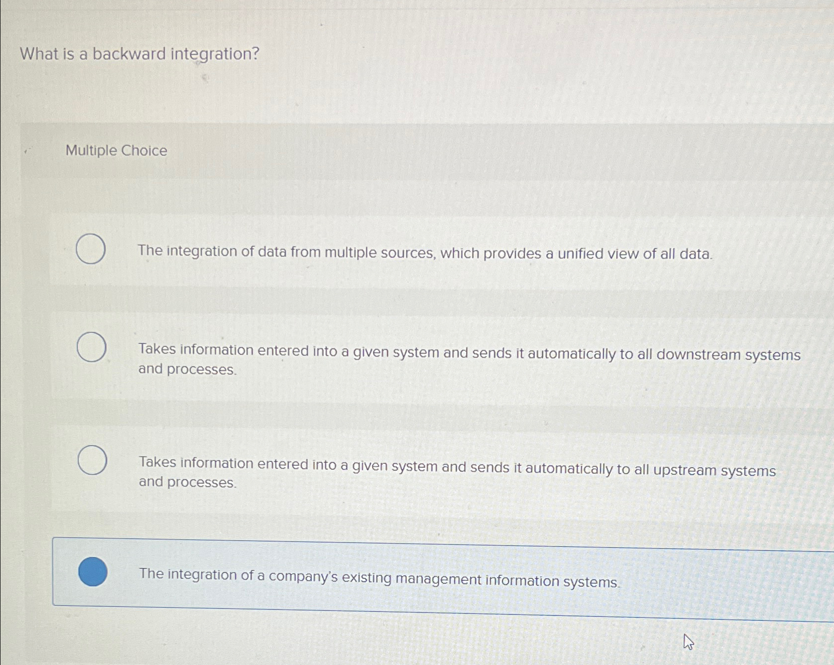 Solved What is a backward integration?Multiple ChoiceThe | Chegg.com