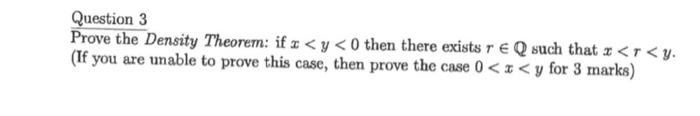 Solved Question 3 Prove the Density Theorem: if x | Chegg.com