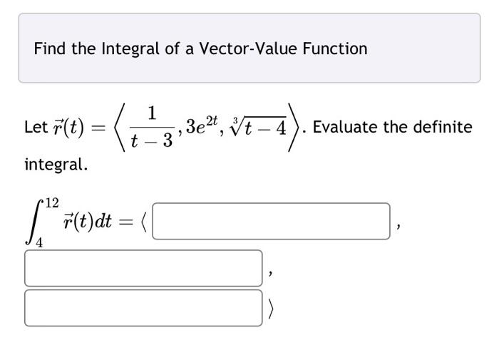 Solved Find the Integral of a Vector-Value Function Let | Chegg.com