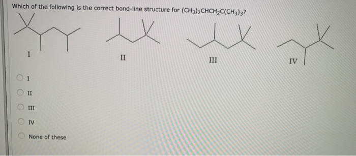 Solved Which of the following is the correct bond-line | Chegg.com Solved Which of the following is the correct bond-line | Chegg.com