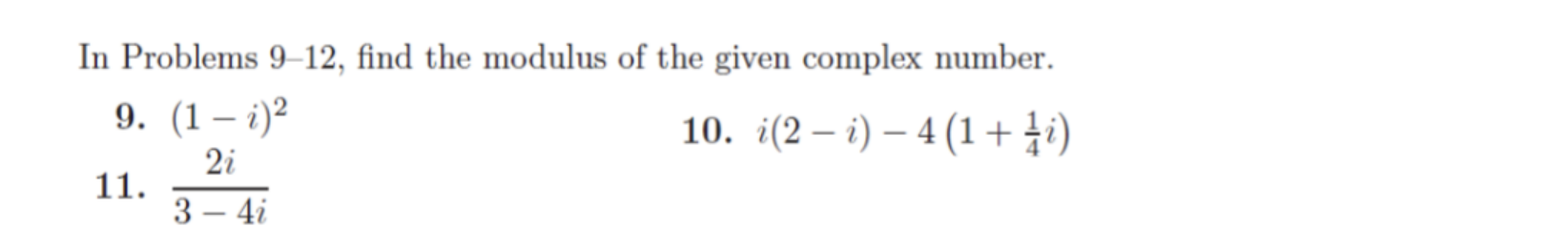 Solved In Problems 9-12, find the modulus of the given | Chegg.com