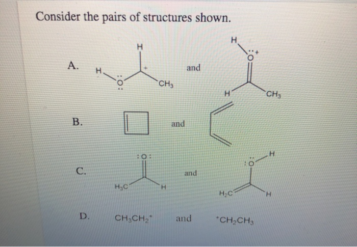 Solved Which structures are resonance structures to each | Chegg.com