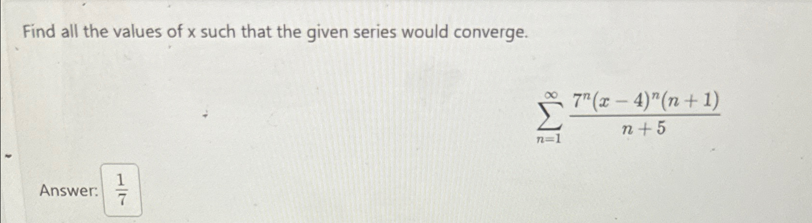 Solved Find all the values of x ﻿such that the given series | Chegg.com