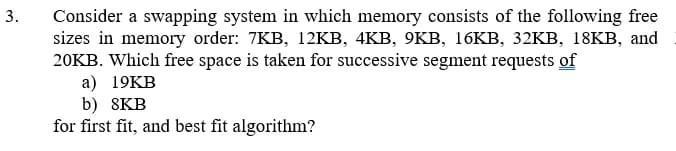 Solved Consider A Swapping System In Which Memory Consists 