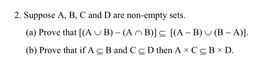 Solved Suppose A, ﻿B, ﻿C and D are non-empty sets.(a) ﻿Prove | Chegg.com