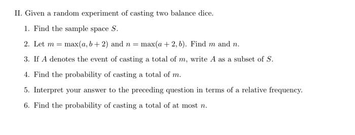 Solved II. Given a random experiment of casting two balance | Chegg.com