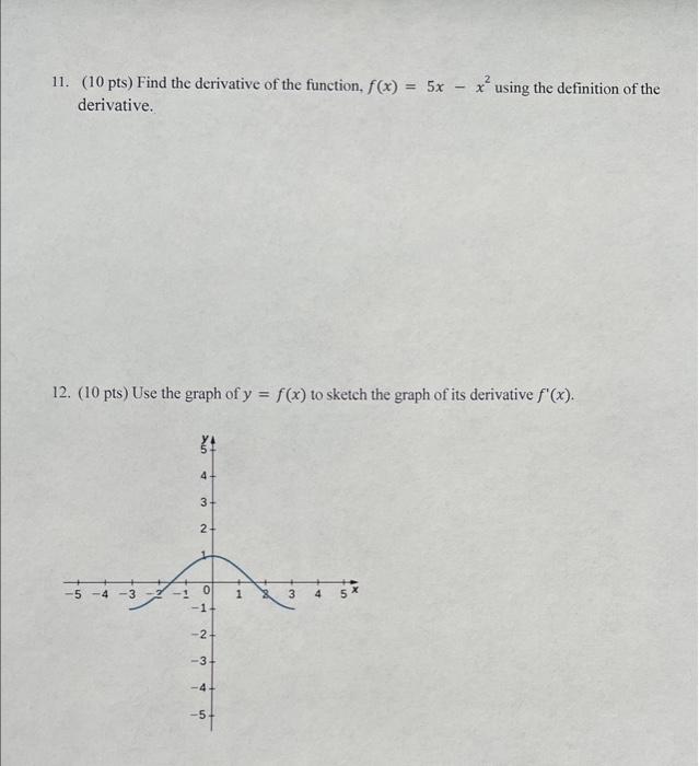 Solved 11. ( 10pts) Find the derivative of the function, | Chegg.com