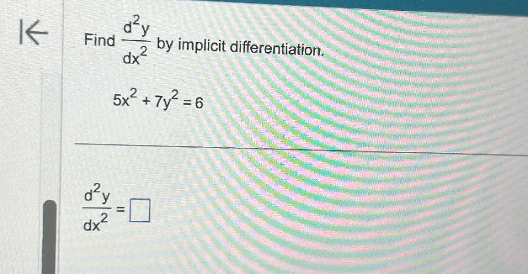 Klarr, Find d2ydx2 ﻿by implicit | Chegg.com