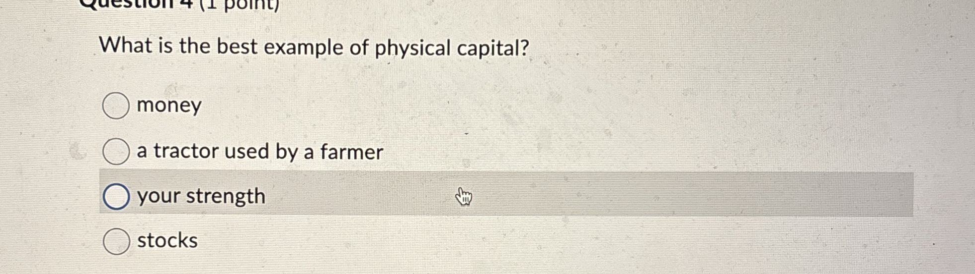 Solved What is the best example of physical capital?moneya | Chegg.com