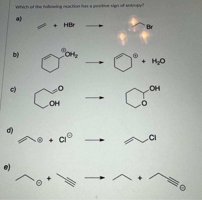 Solved Which of the following reaction has a positive sign | Chegg.com