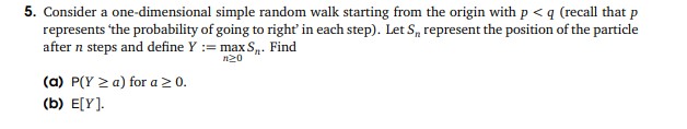 Solved Consider a one-dimensional simple random walk | Chegg.com