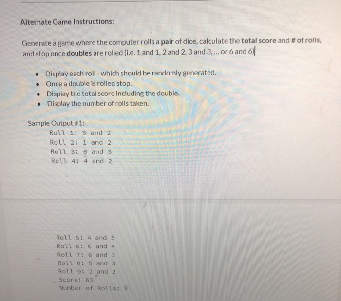 Solved Alternate Game Instructions: Generate a game where | Chegg.com