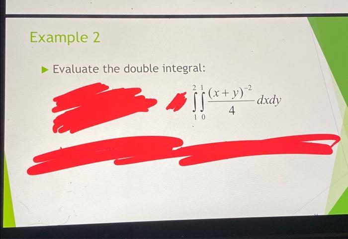 Solved Evaluate the double integral: | Chegg.com