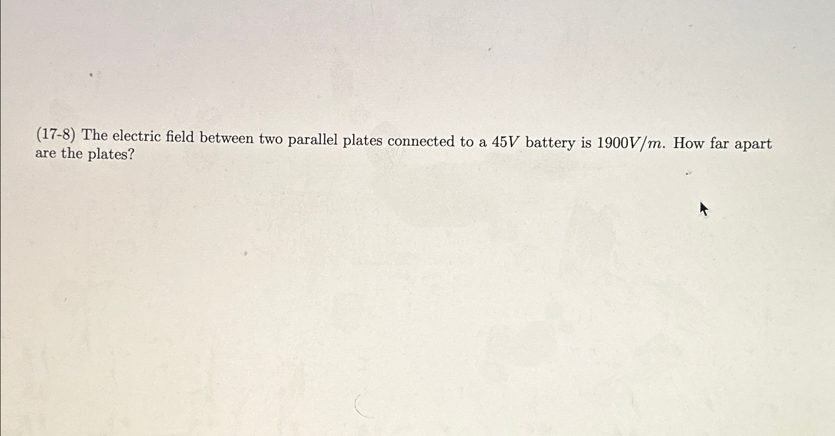 Solved (17-8) ﻿The electric field between two parallel | Chegg.com