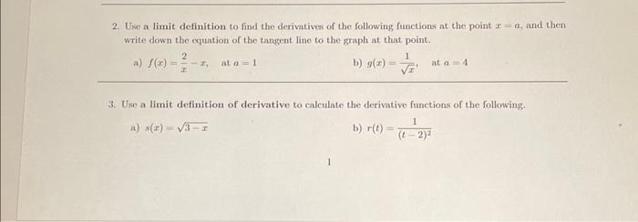 Solved 2. Use a limit definition to find the derivatives of | Chegg.com