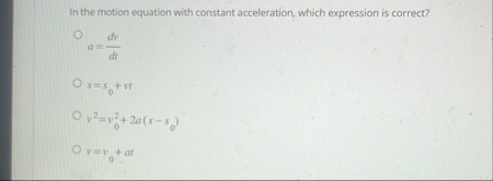 Solved In the motion equation with constant acceleration, | Chegg.com