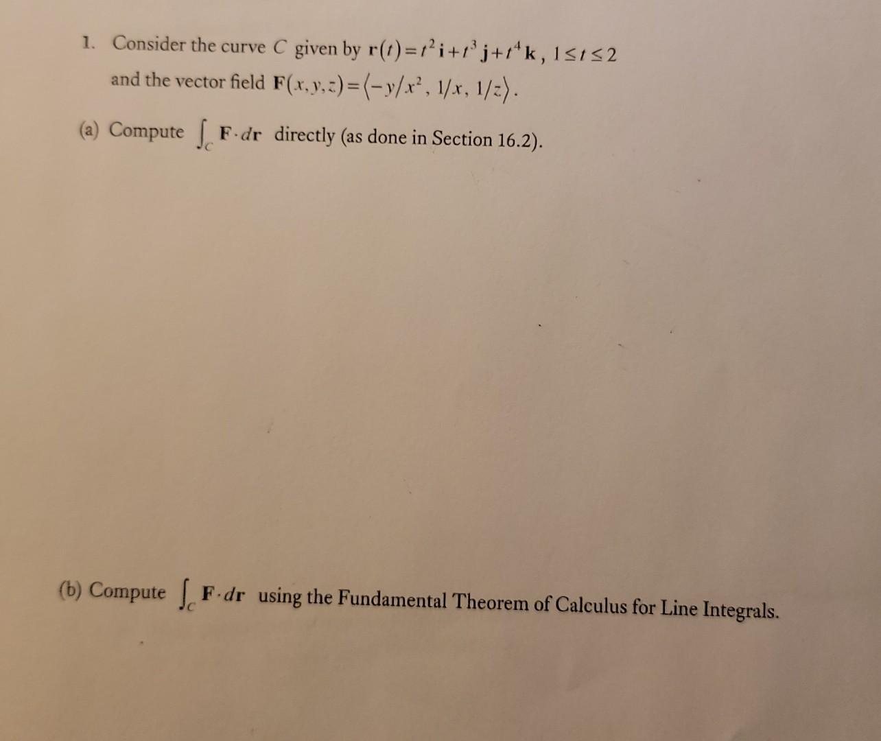 Solved 1. Consider the curve C given by r(t)=1?i+rºj+14k, | Chegg.com