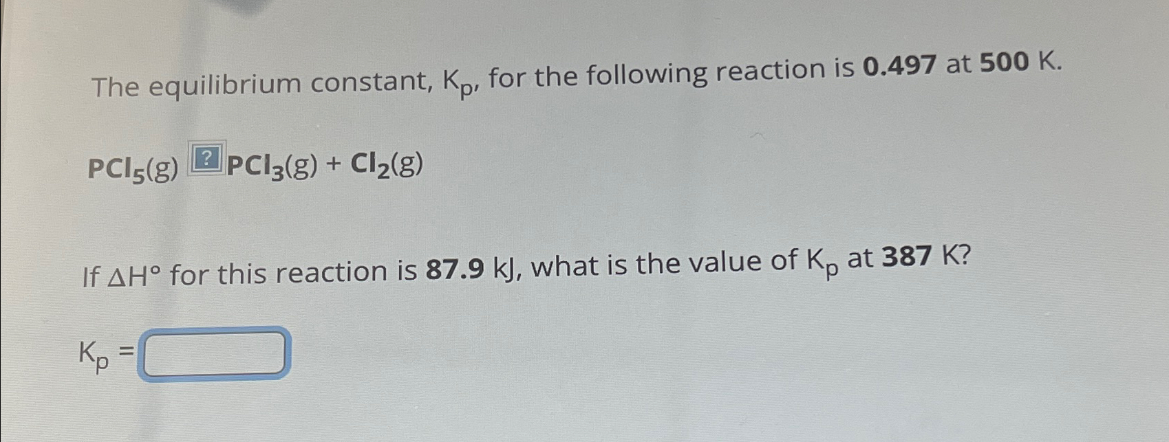 Solved The equilibrium constant, Kp, ﻿for the following | Chegg.com