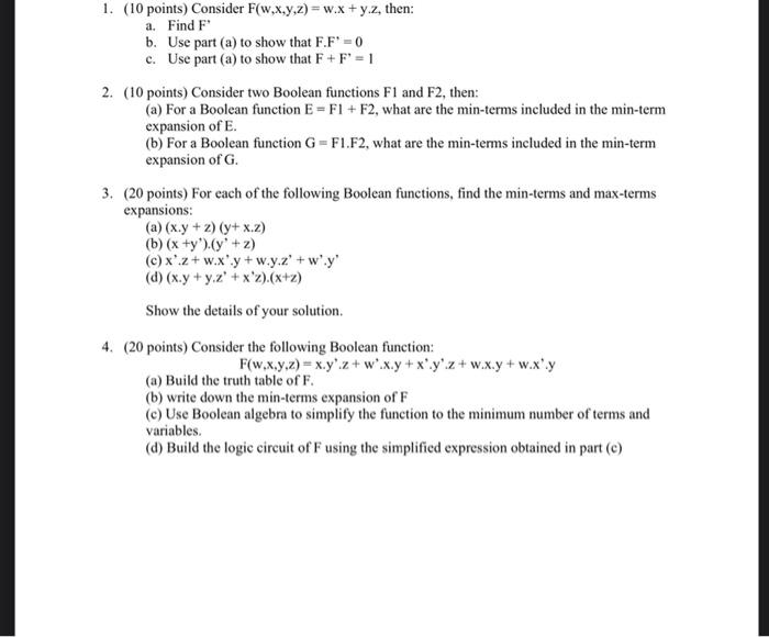 Solved 1. ( 10 points) Consider F(w,x,y,z)=w⋅x+y⋅z, then: a. | Chegg.com