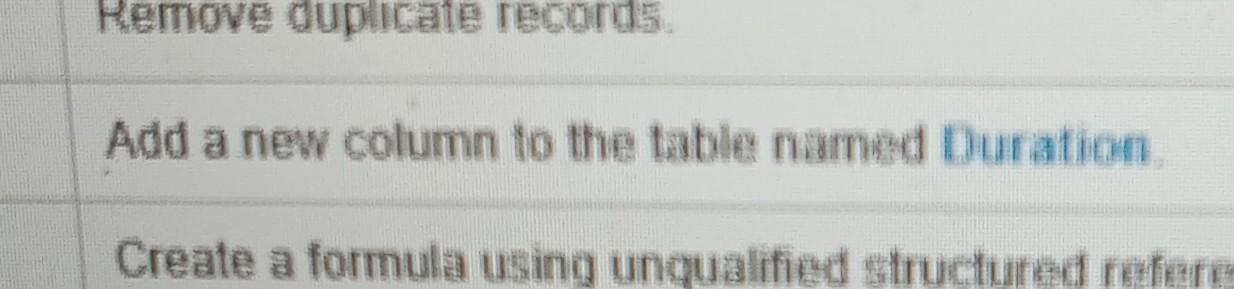 Remove duplicate records. Add a new column to the | Chegg.com