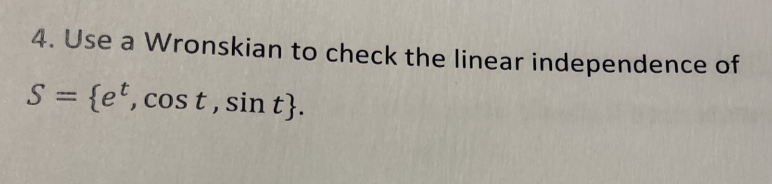 Solved Use a Wronskian to check the linear independence | Chegg.com