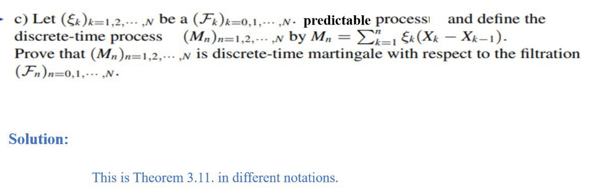 Solved c) ﻿Let (ξk)k=1,2,cdots,N ﻿be a (Fk)k=0,1,cdots,N* | Chegg.com