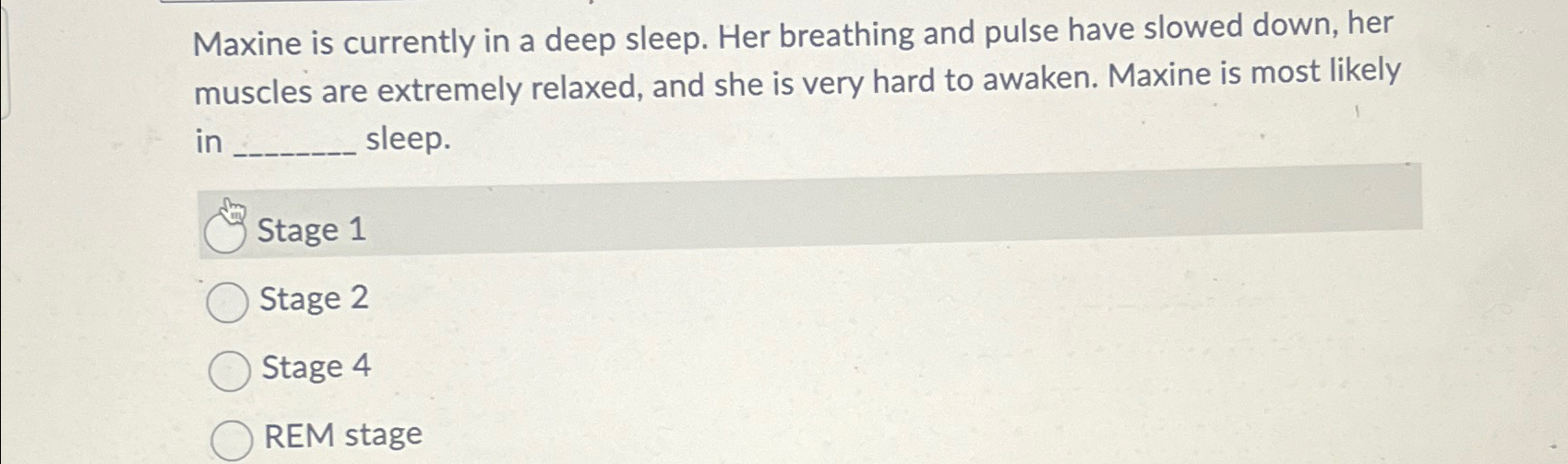Solved Maxine is currently in a deep sleep. Her breathing | Chegg.com