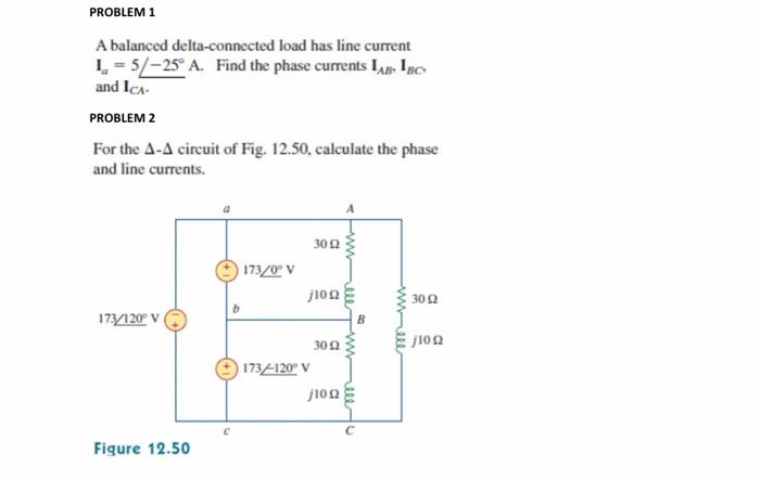 Solved PROBLEM 1 A balanced delta-connected load has line | Chegg.com