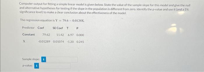 Solved Computer Output For Fitting A Simple Linear Model Is